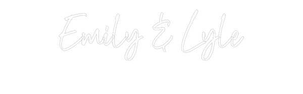 CREATE YOUR OWN WEDDING NEON SIGN Emily & Lyle - vinacustom