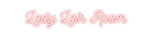 CREATE YOUR OWN CUSTOM NEON Lady Lair Room - vinacustom