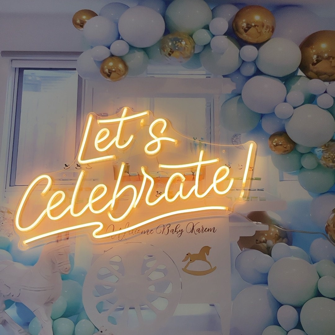 Custom Neon Sign, Let'S Celebrate Neon Sign, Wedding Neon Sign, Led Ne ...
